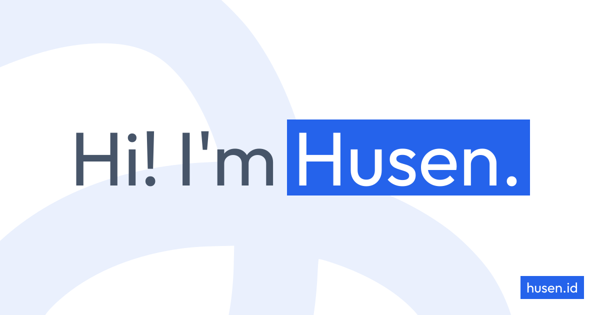 Ahmad Husen - My personal website, portfolio, and blog